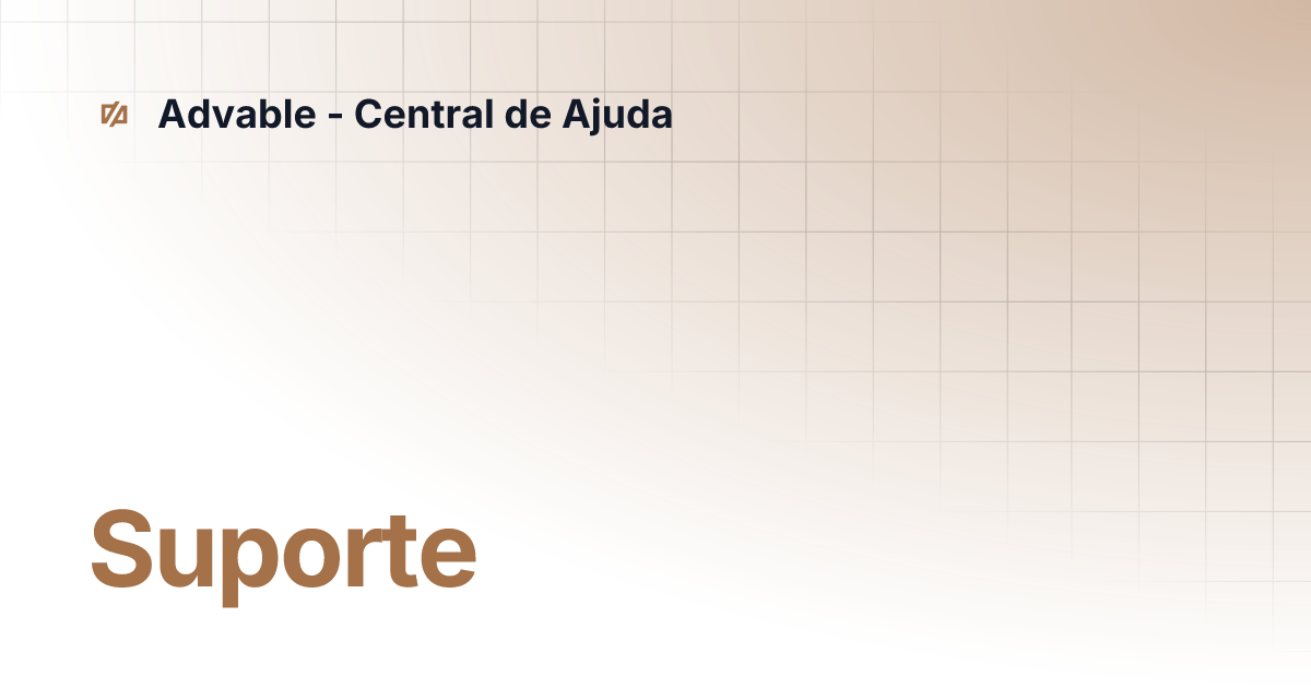 Suporte | Advable - Central de Ajuda